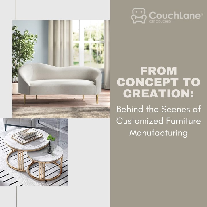 From Concept to Creation: Behind the Scenes of Customized Furniture ...